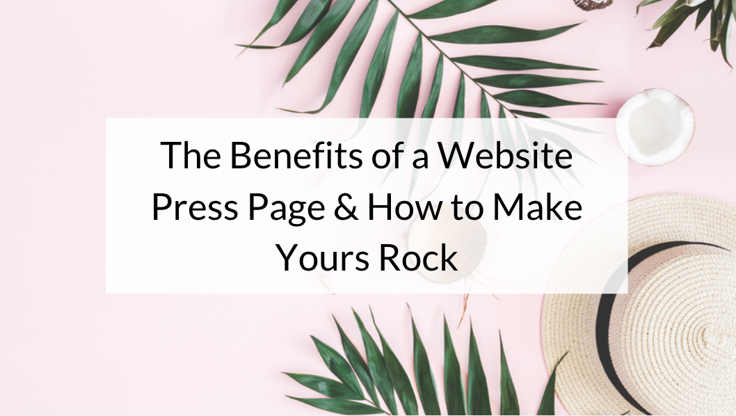 The Benefits of a Website Press Page & How to Make Yours Rock | Press ...