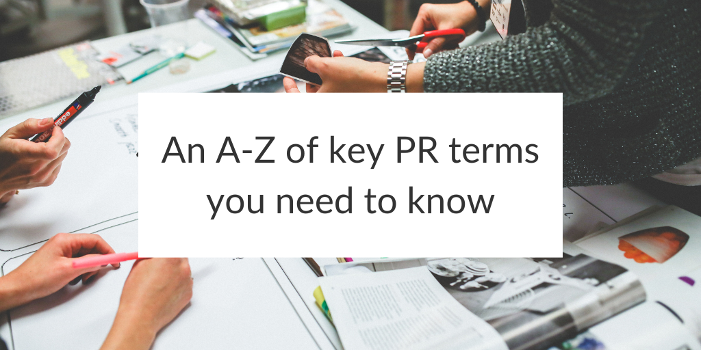 An A-Z of key PR terms you need to know - Press Loft blog