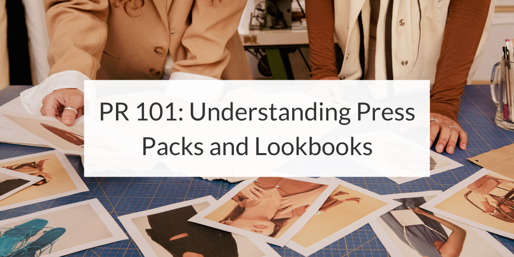 PR 101: Understanding Press Packs and Lookbooks - Press Loft blog